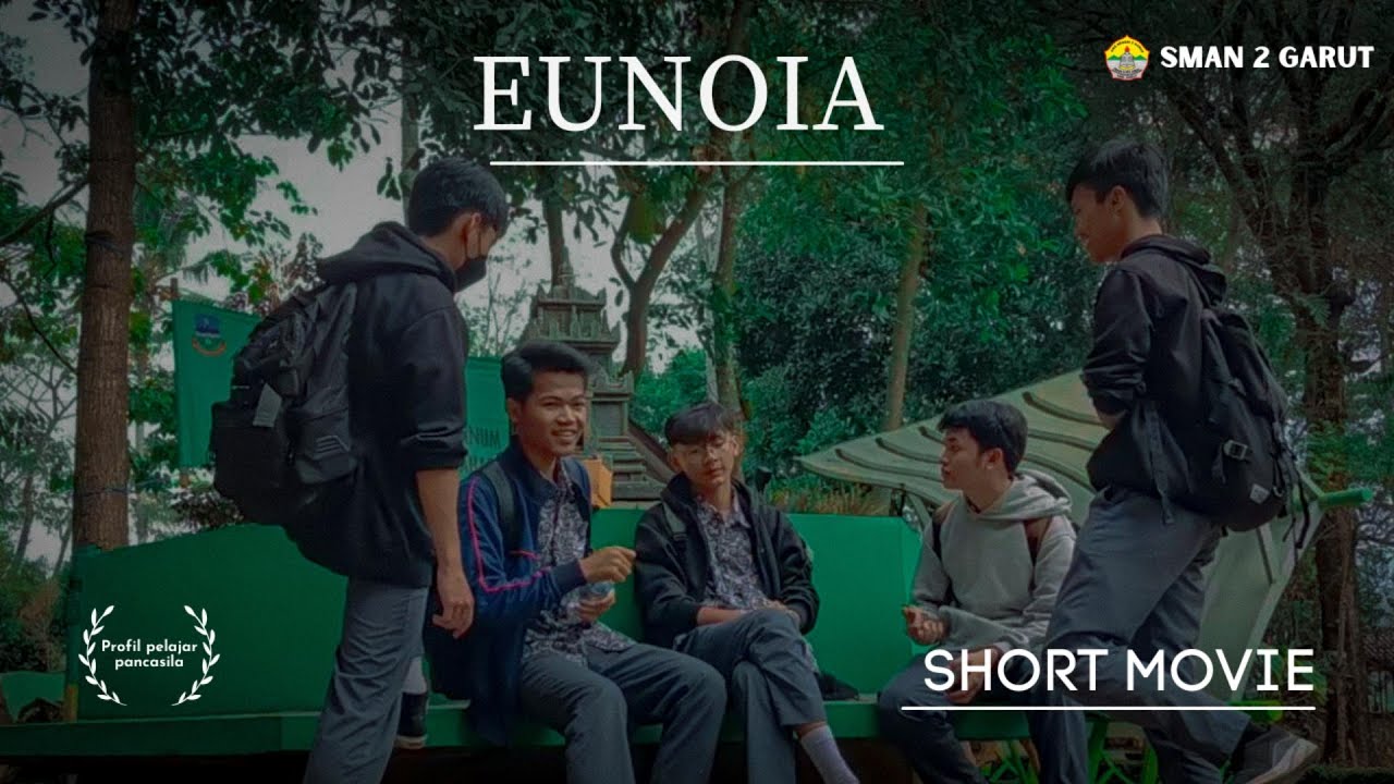 FILM PENDEK - TANOS SMA 2023 - EUNOIA - SMA NEGERI 2 GARUT - YouTube