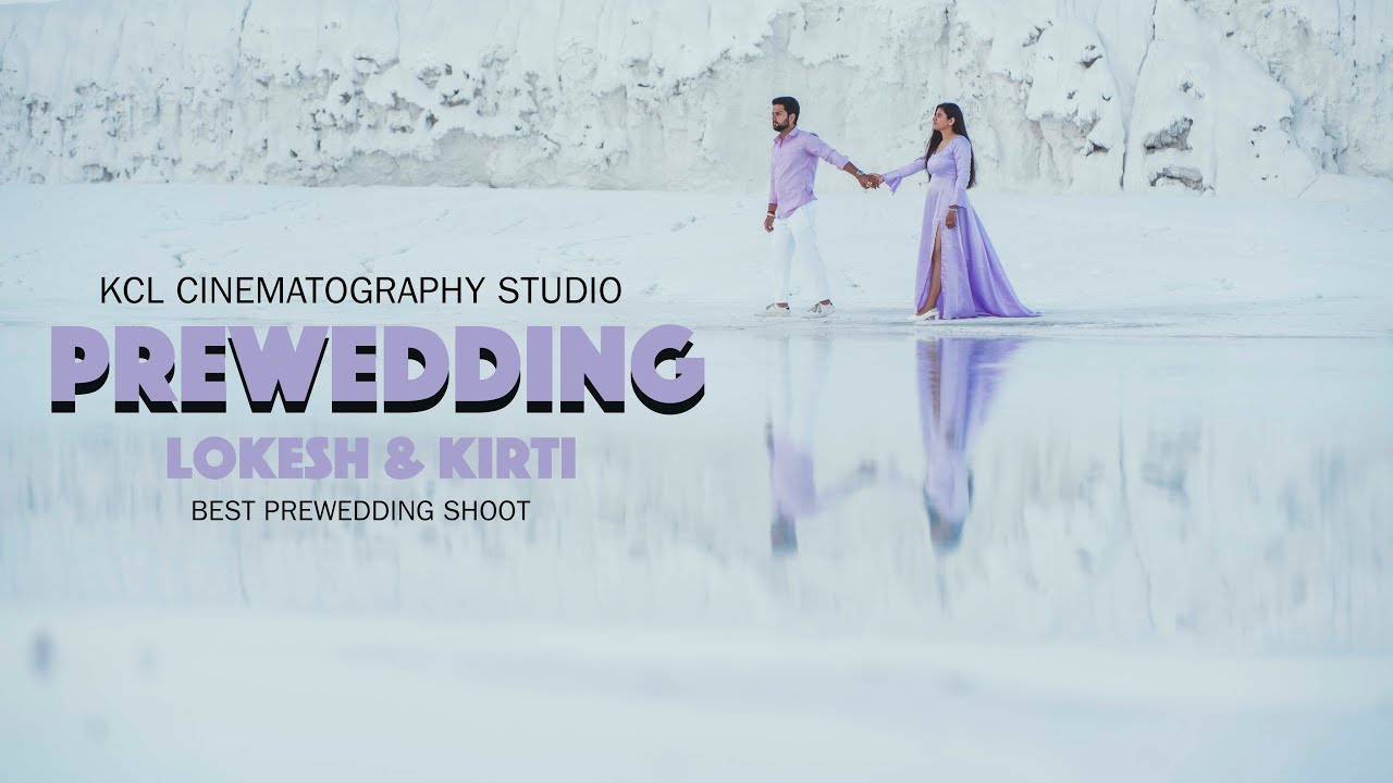 BEST PREWEDDING SONG | LOKESH & KIRTI | 2022 | KCL CINEMATOGRAPHY | STUDIO - YouTube