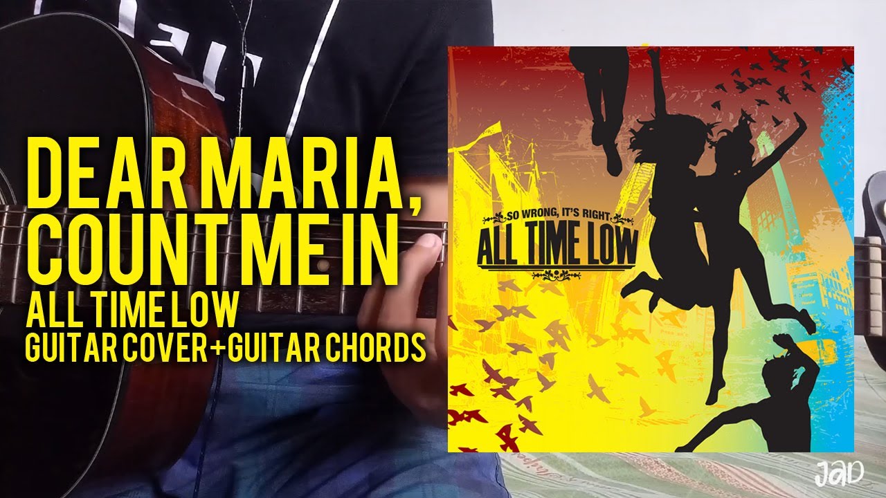 Dear Maria, Count Me In - All Time Low - Guitar Cover + Guitar Chords ...