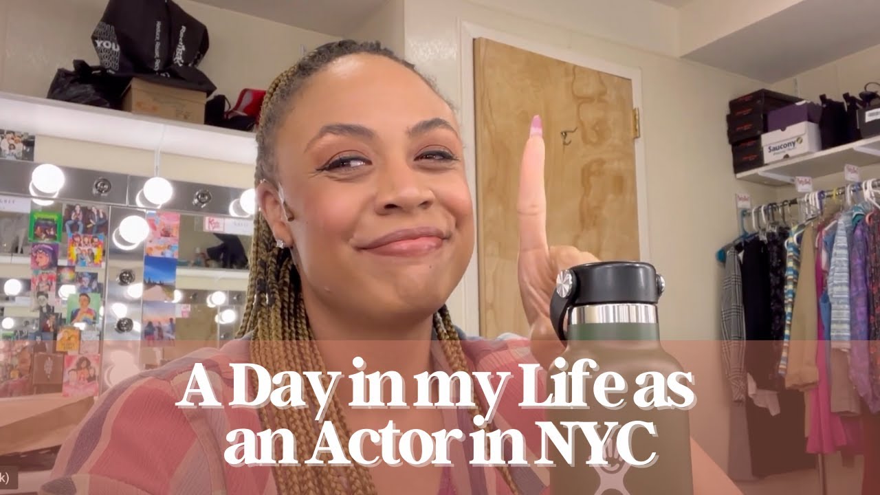 A Day in the Life of an Actor: Understudy Rehearsals, Errands, Sephora ...