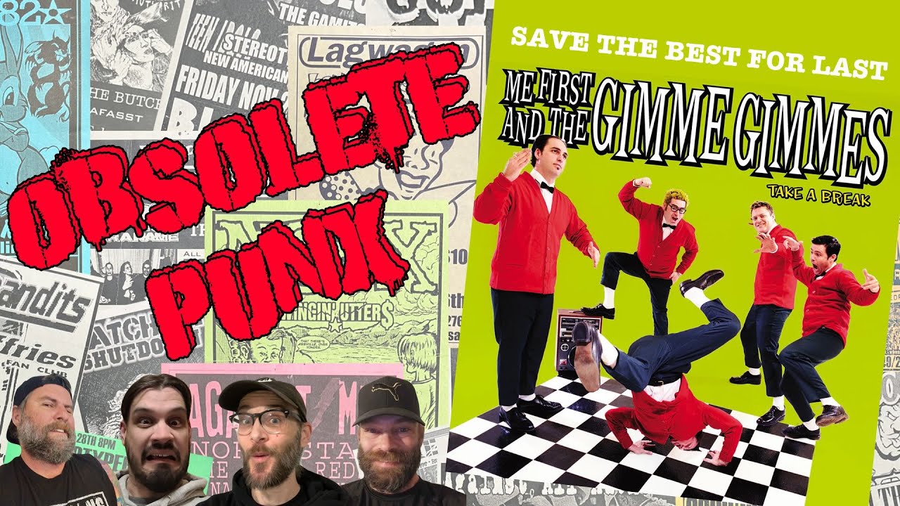 Me First And The Gimme Gimmes - Save The Best For Last - An Obsolete ...