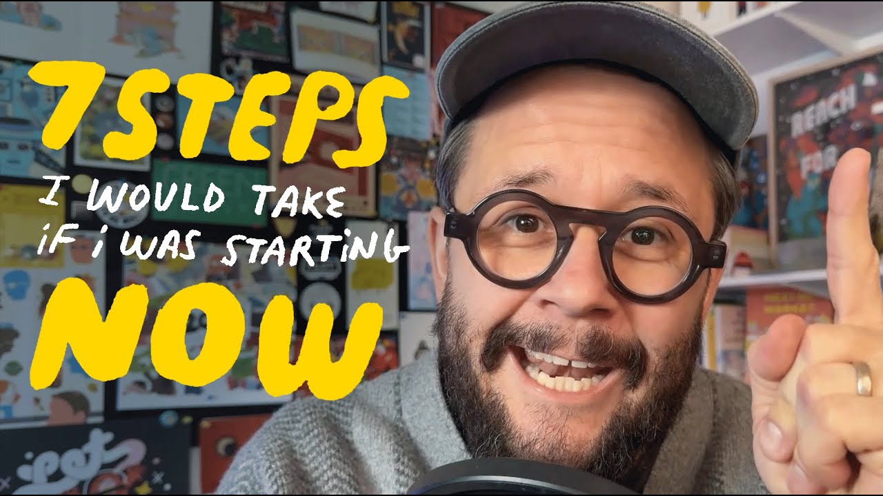 492 - 7 Steps I'd Take If I Was Starting My Creative Practice From ...