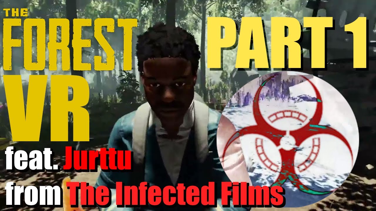 [8/13/22] The Forest (VR) feat. Jurttu (Part 1) - The Madness Begins ...