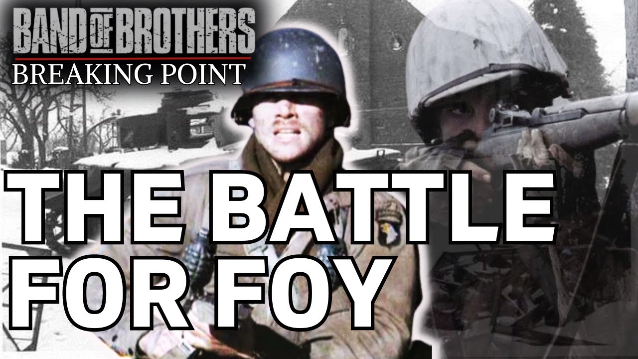 The REAL Battle Of Foy EVERYTHING Band of Brothers DIDN'T Tell You ...