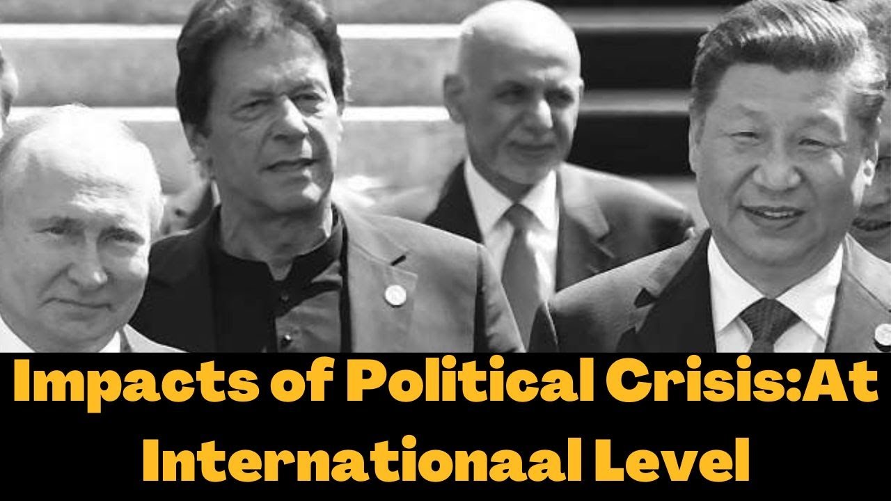 Political Instability: Impacts of Political Crisis:At Internationaal ...