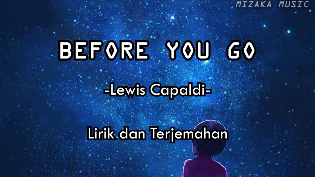 Before You Go - Lewis Capaldi (Lirik dan Terjemahan) | Cover by Jose ...
