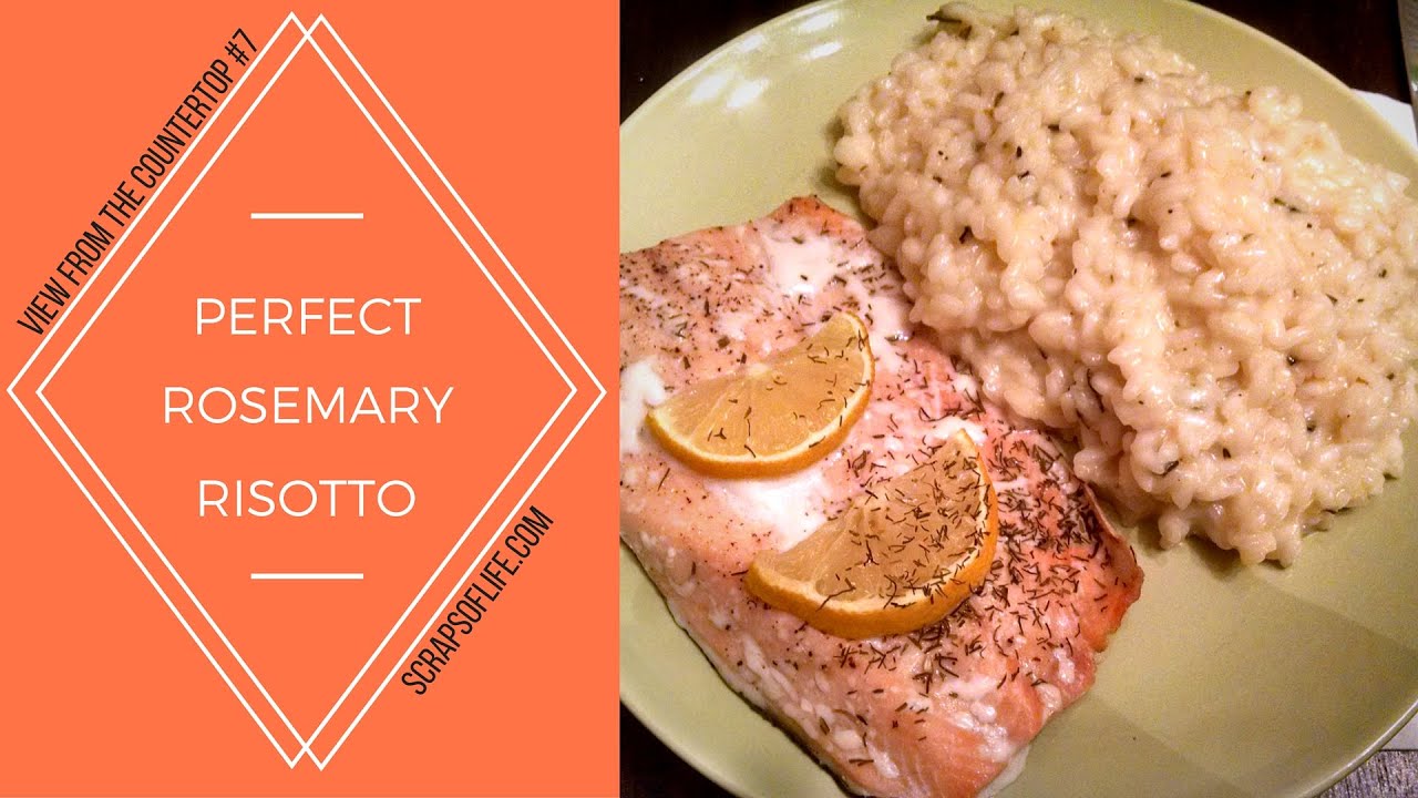 How to Make the Best Rosemary Risotto | View from the Counter Top #7 ...