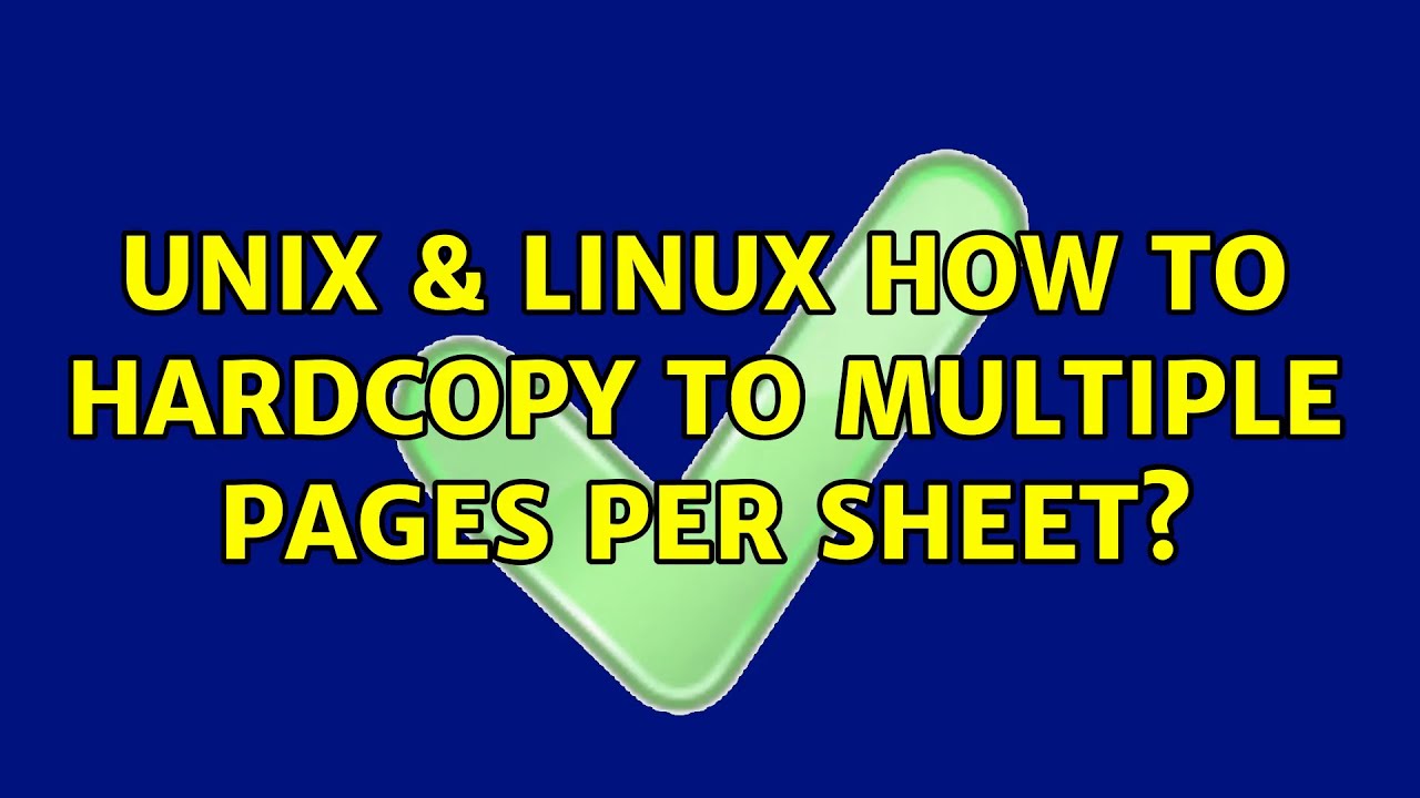 Unix & Linux: How to hardcopy to multiple pages per sheet? - YouTube