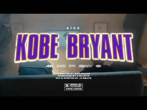 A100 - Kobe Bryant [Music Video]