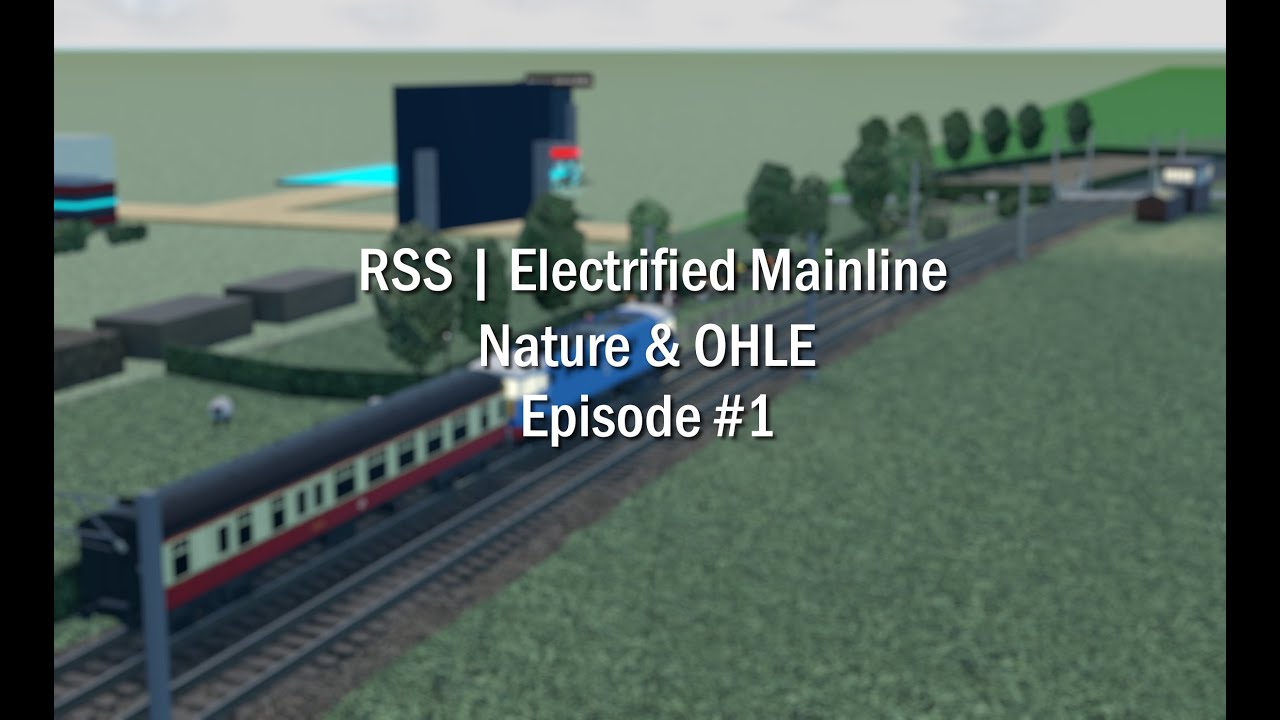 RSS | Electrified Mainline, Nature & OHLE - YouTube