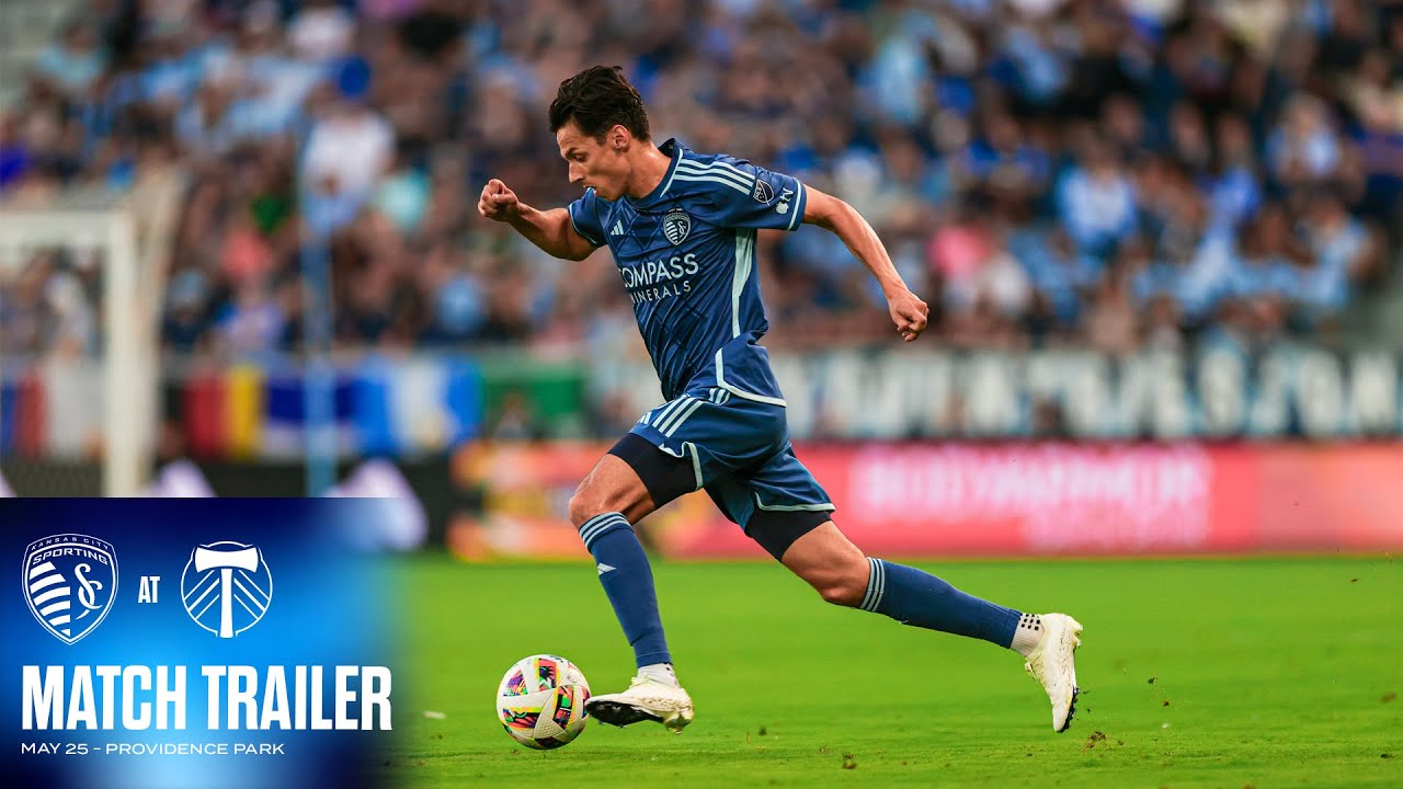 Match Trailer | Sporting KC at Portland Timbers | Saturday, May 25 ...