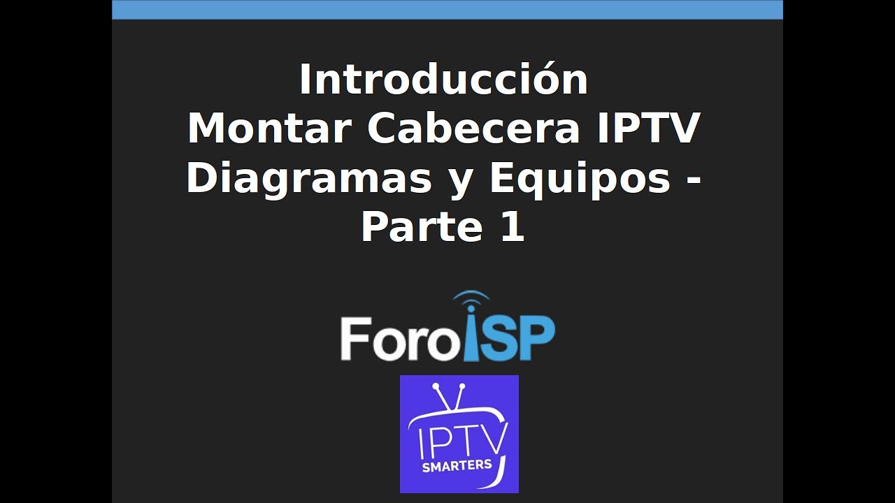 Montar Cabecera IPTV Diagramas y Equipos - Parte 1 - YouTube