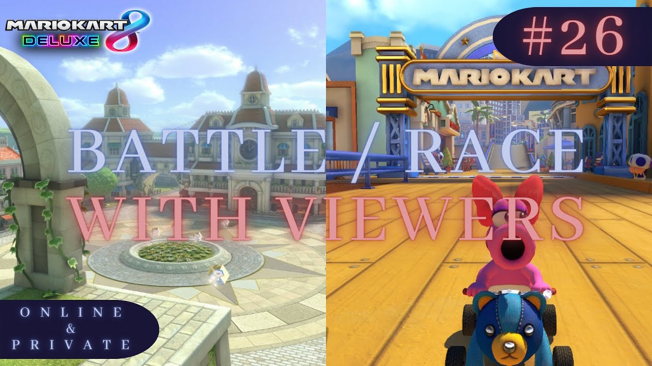 MK8D Live Battle 🥀 + Race 🚥 With Viewers (Live 26) Mario Kart 8 Deluxe ...