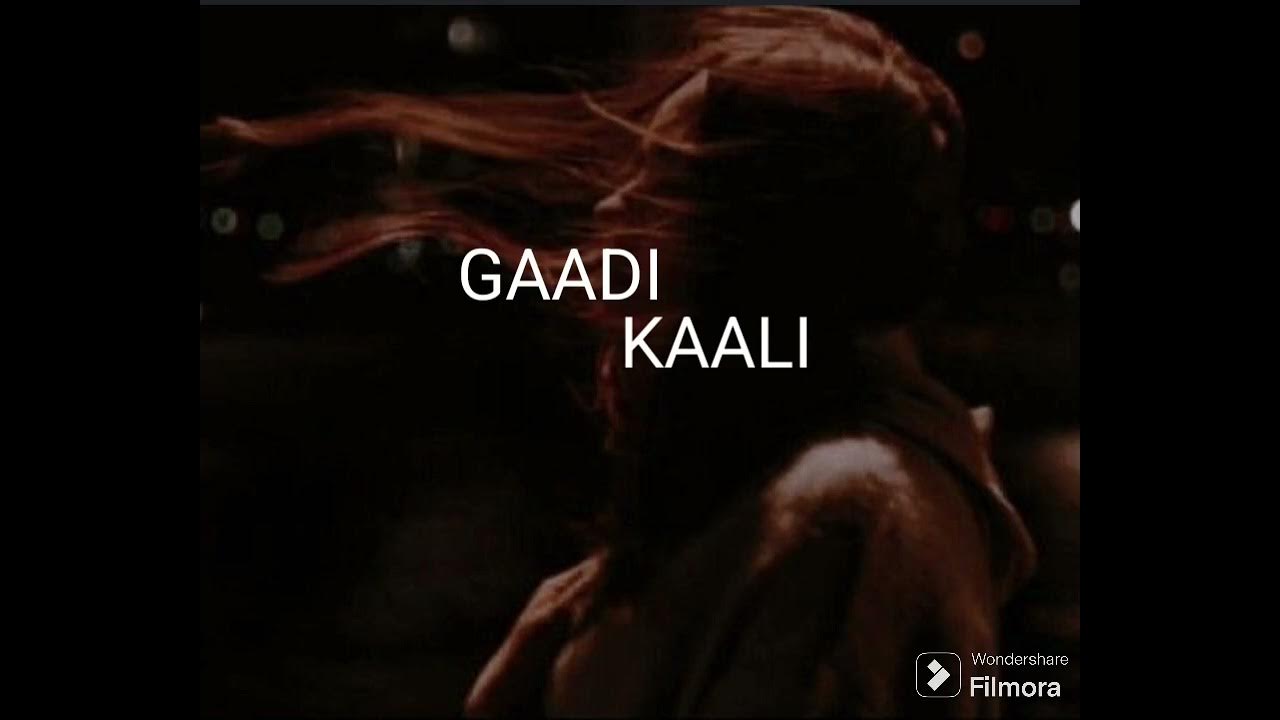 Gaadi Kaali Song | Neha Kakkar | Rohanpreet Singh | Raees |Lofi-song - YouTube