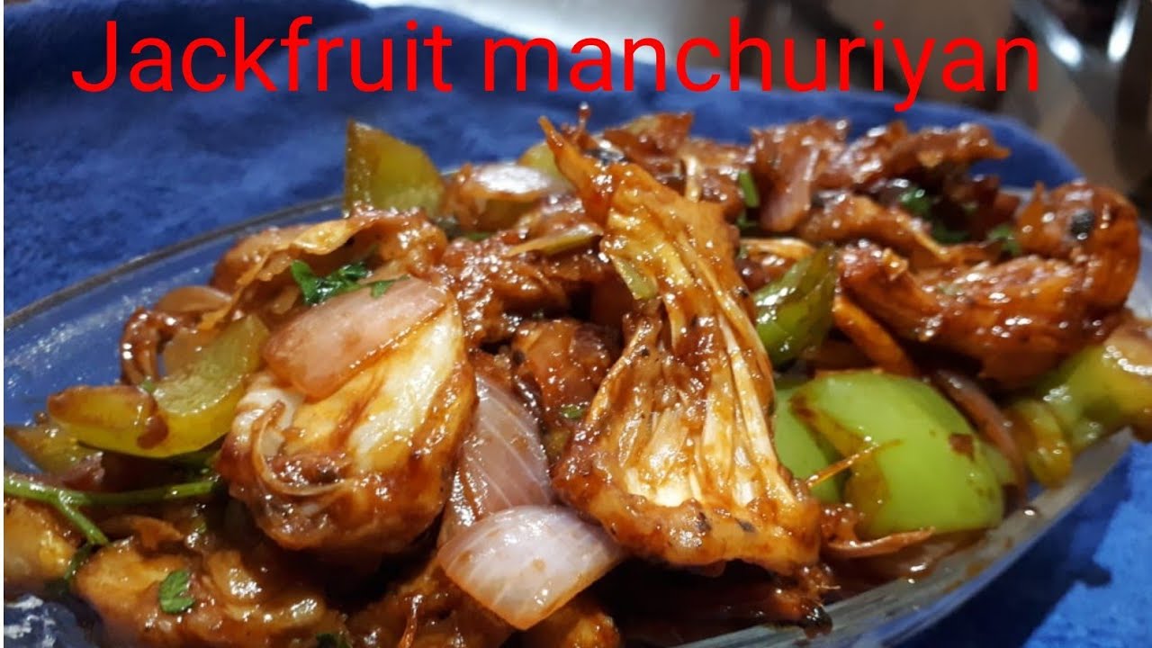 Jackfruit manchurian | chakka Manchurian | Manchurian recipe - YouTube