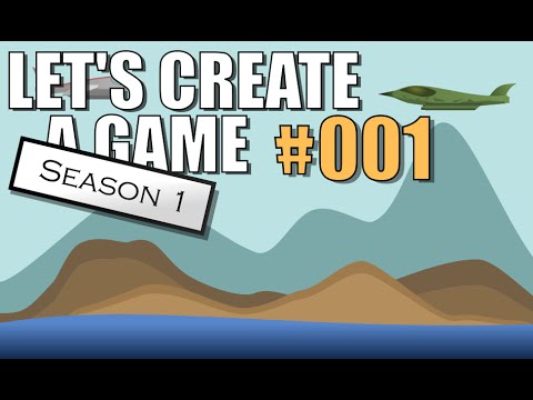 Let's Create A Game - 2D Space Shooter (Season 1 Episode 01) - YouTube