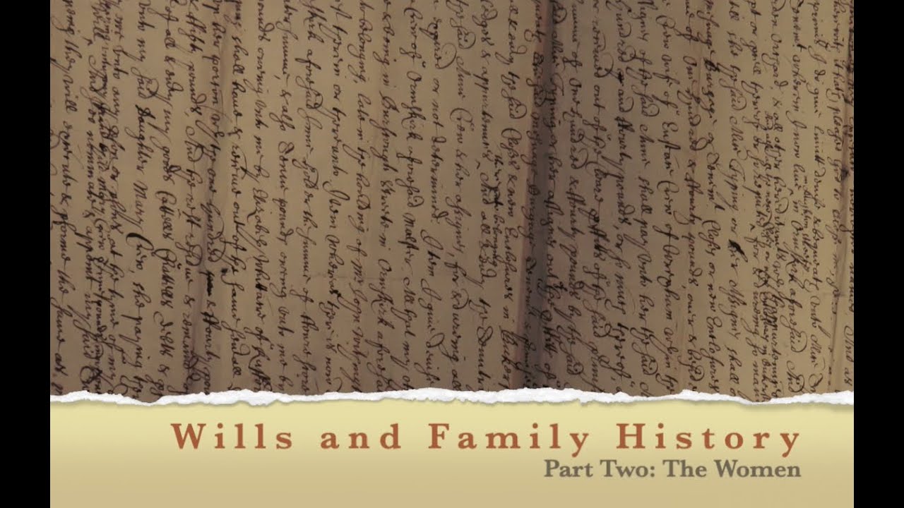 Wills and Family History | Part Two | The Women - YouTube