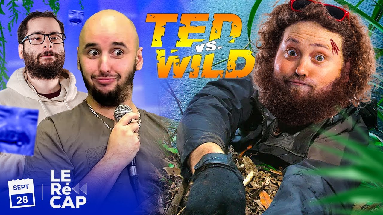 Ted vs. Wild : Le débrief | LE RéCAP #621 - YouTube