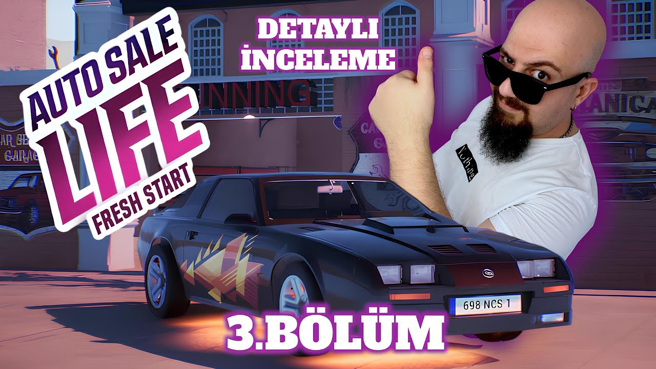 AUTO SALE LIFE - FRESH START | DETAYLI İNCELEME | 3.BÖLÜM - YouTube