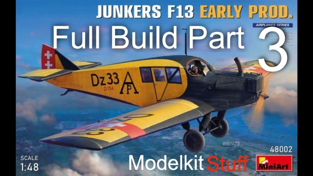 Building the Miniart 1/48 Junkers F13 Part 3. - YouTube