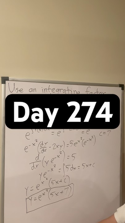 Day 274: Using integrating factor to solve differential equations. # ...