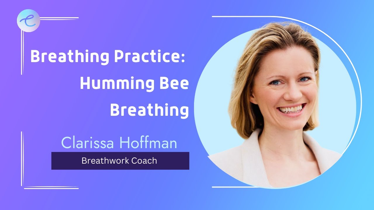 Breathing Practices -Humming Bee Breathing (Anxiety) - YouTube