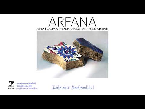 Arfana - Kalenin Bedenleri [ Anatolian Folk-Jazz Impressions © 2017 Z Müzik ]