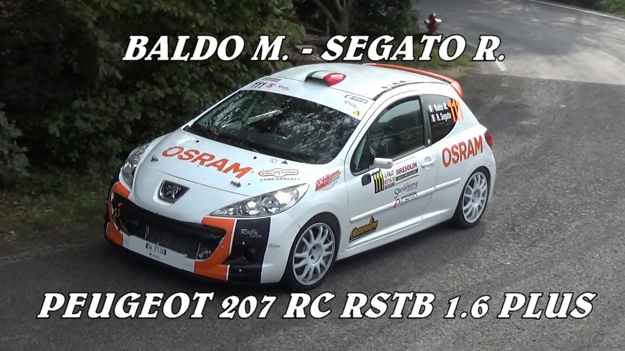 BALDO MARCO - SEGATO ROBERTO | PEUGEOT 207 RC RSTB 1.6 PLUS | RALLY ...