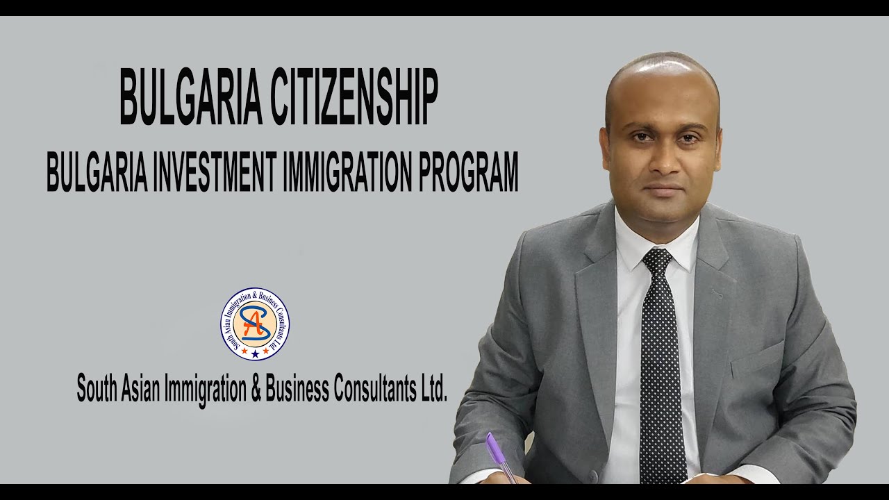 BULGARIA CITIZENSHIP (BULGARIA INVESTMENT IMMIGRATION PROGRAM)-South ...