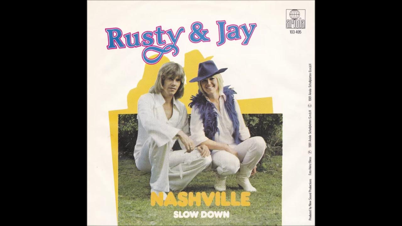 RUSTY & JAY - NASHVILLE (aus dem Jahr 1981) AUSTROPOP RARITÄT - YouTube