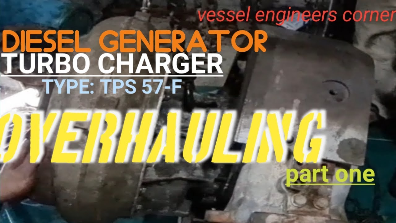 DIESEL GENERATOR TURBO CHARGER OVERHAULING part one - YouTube
