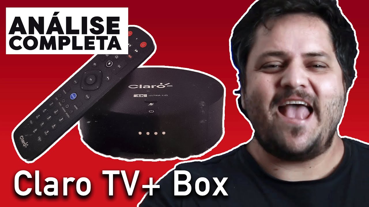 Claro TV + Box | 4 meses de uso | ANÁLISE COMPLETA - YouTube