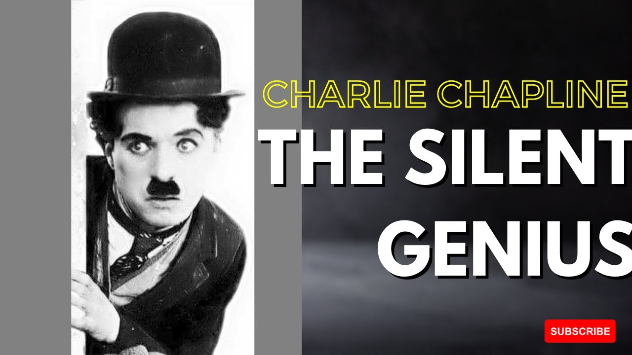 Charlie Chaplin The Silent Genius - YouTube