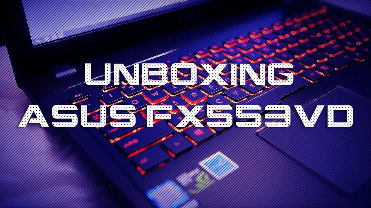 Unboxing Asus FX553VD-DM483 - YouTube