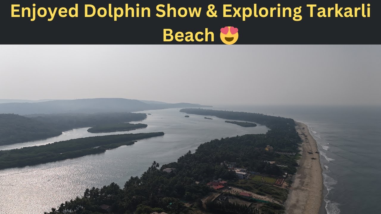 Sindhudurg Darshan EP 3 , Part 1 | Dolphin Ride At Tarkarli | Tsunami ...
