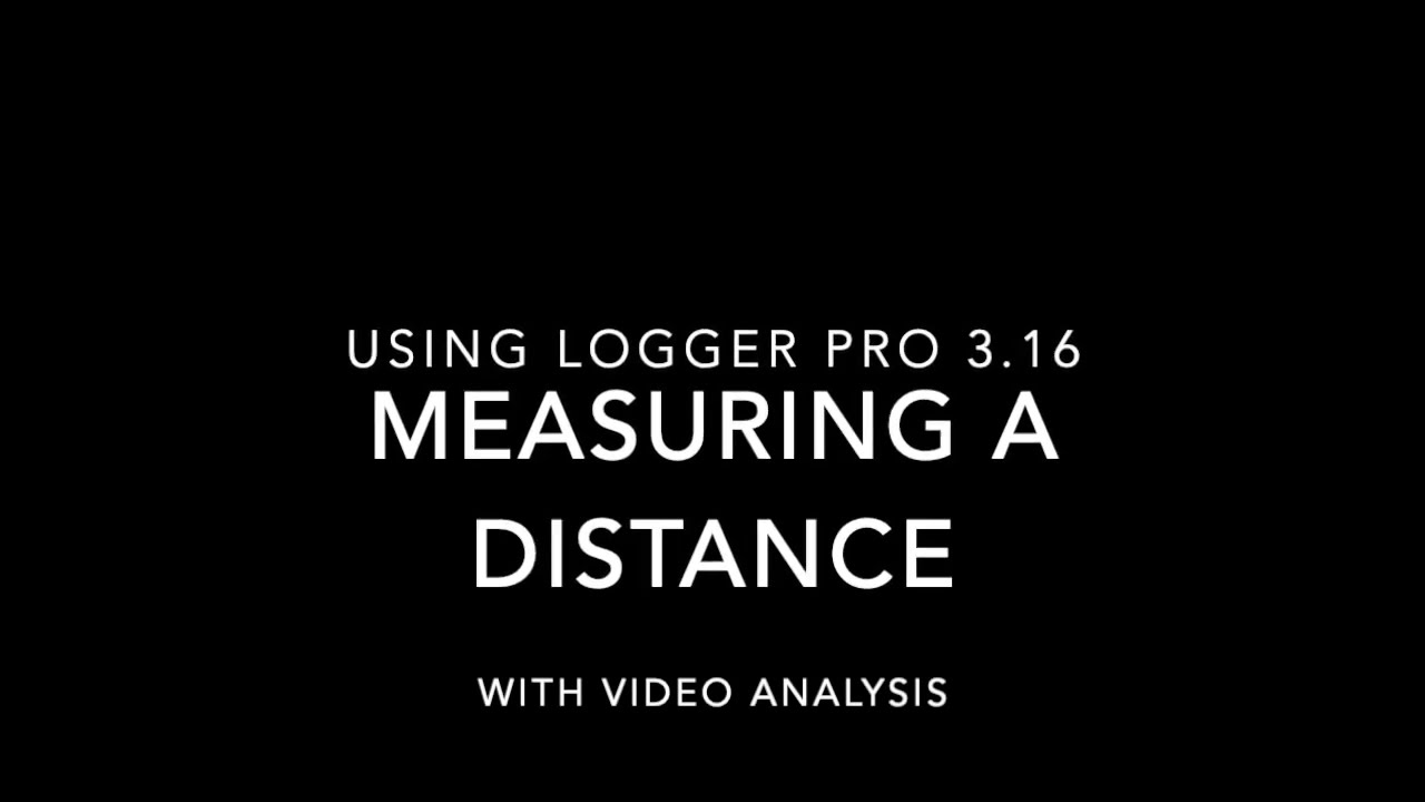 Measuring Distances in Video Analysis in Logger Pro 3.16 - YouTube