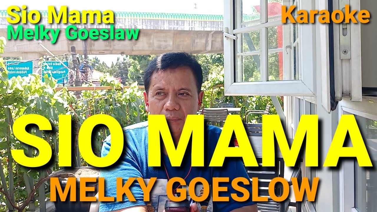 🔴 SIO MAMA‼️MELKY GOESLAW ️KARAOKE - YouTube