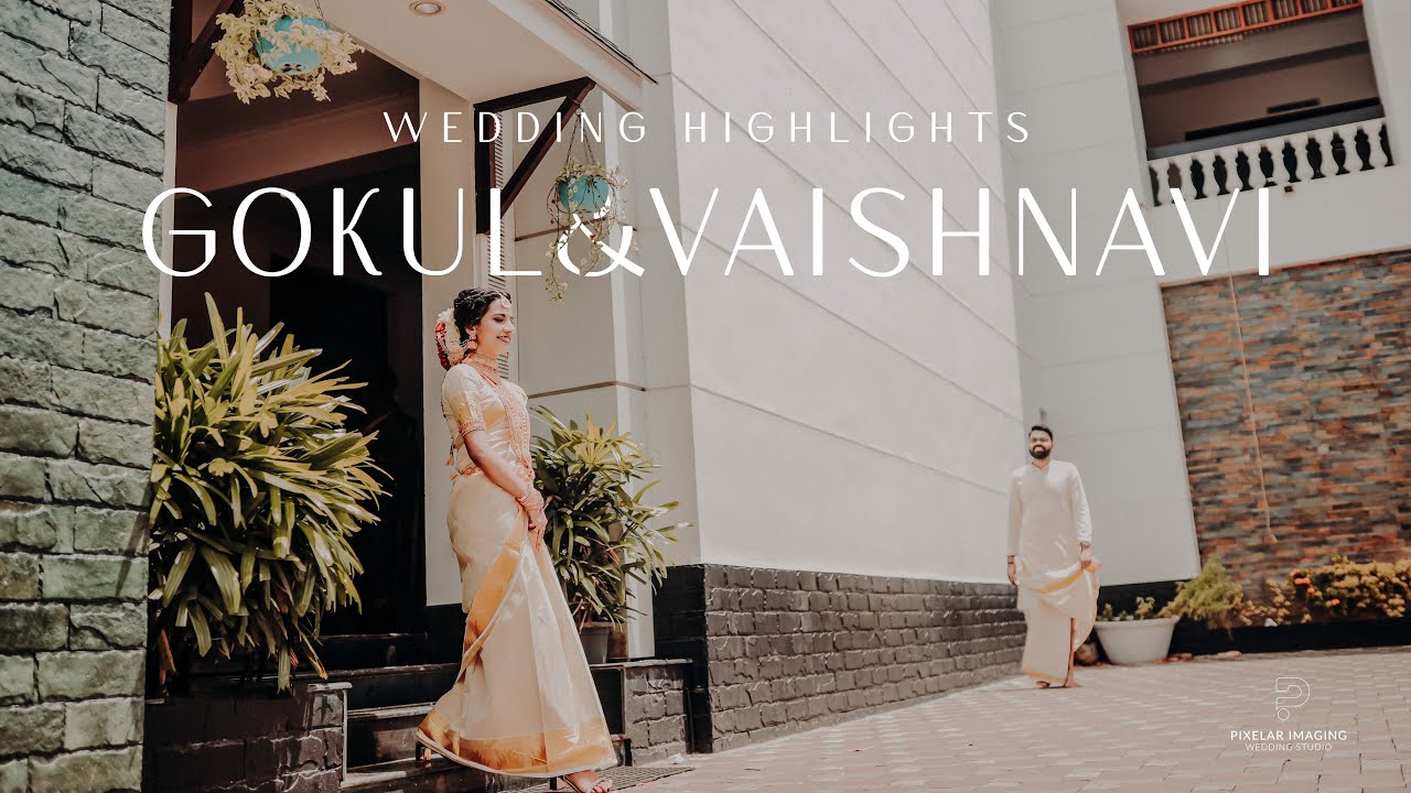 Kerala Hindu Wedding Highlights || Gokul & Vaishnavi | Pixelar Imaging Studio - YouTube