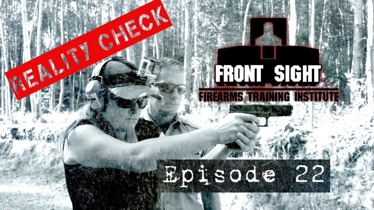 Front Sight | Reality Check Episode 22 | How to Survive a Gunfight ...