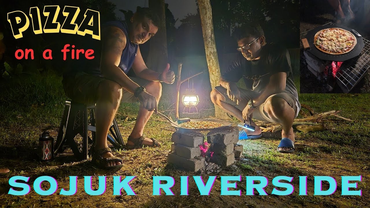 #15 Camping at Sojuk Riverside, Batang Kali | Pizza On A Fire. | Shine ...