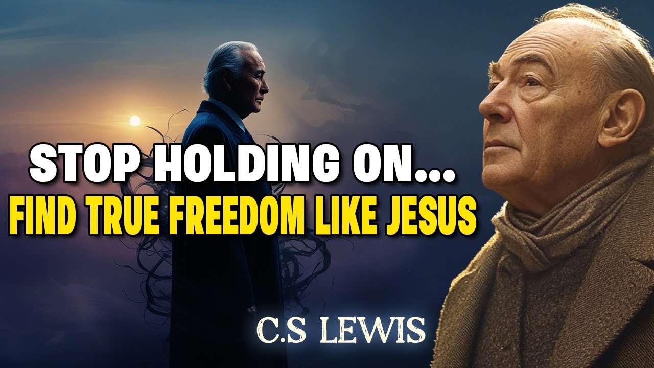 CS Lewis Sermons | Stop Holding On: Jesus’ Way to True Freedom for the ...