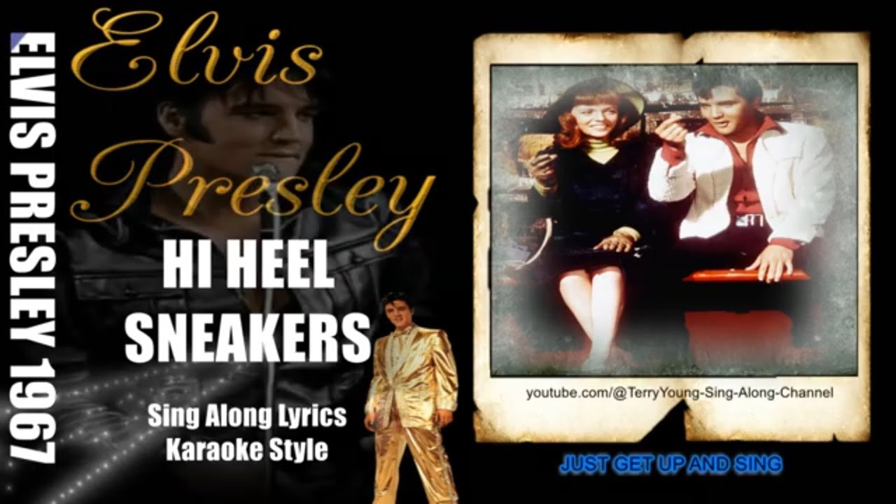 Elvis 1967 Hi Heel Sneakers 1080 HQ Lyrics - YouTube