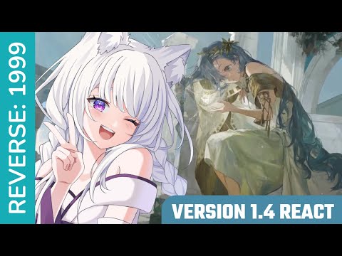 REVERSE: 1999 VERSION 1.4 TRAILER REACT! New Characters, Generous Rewards, & New Main Story ...