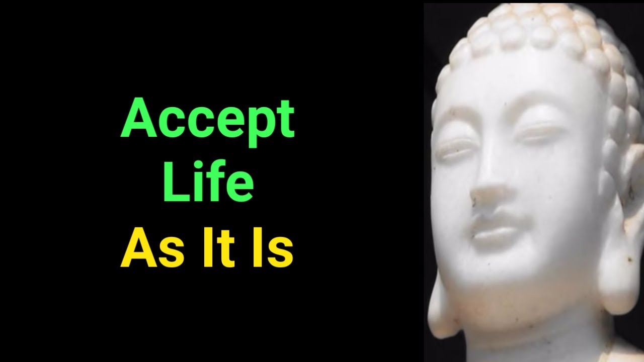 🎧Accept Life As It Is🎧Motivational Positive Wisdom Quotes 🎧@ INSPIRING ...