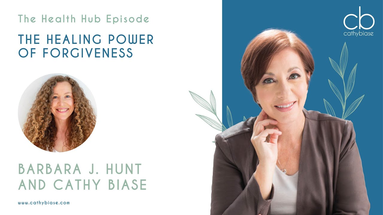 The Healing Power Of Forgiveness With Barbara J Hunt - YouTube