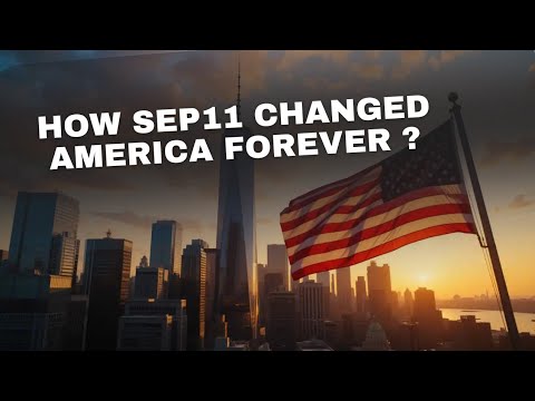 HOW SEP 11 CHANGED THE AMERICA FOREVER - YouTube