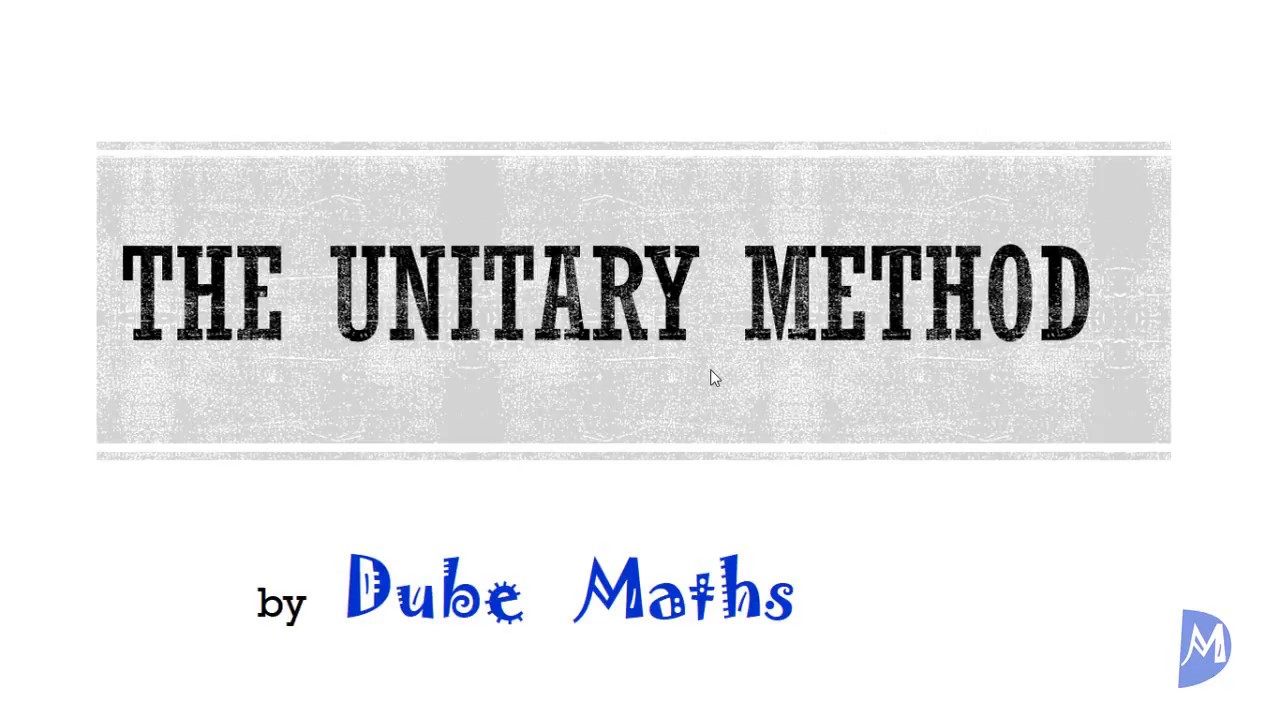 The Unitary Method | Direct Proportion | Computation - YouTube