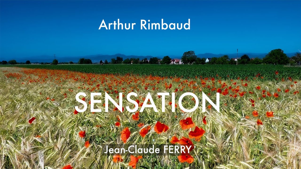 Sensation [Arthur RIMBAUD] - YouTube