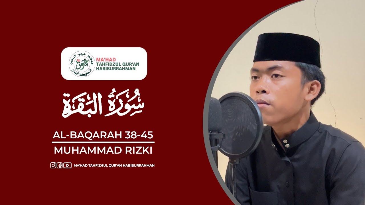 MUROTTAL SURAH AL-BAQARAH 38-45 | MUHAMMAD RIZKI - YouTube
