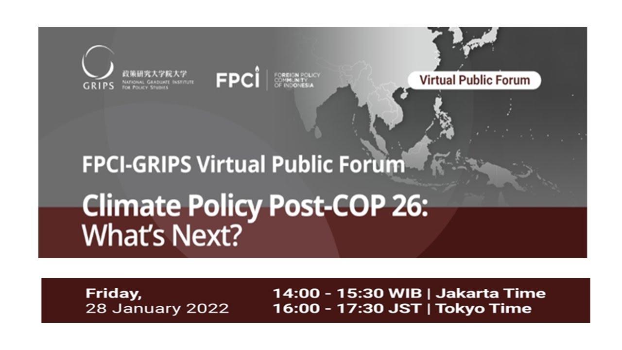 Climate Policy Post COP 26 What s Next The 4th FPCI GRIPS Public Forum climate-policy-post-cop-26-what-s-next-the-4th-fpci-grips-public-forum